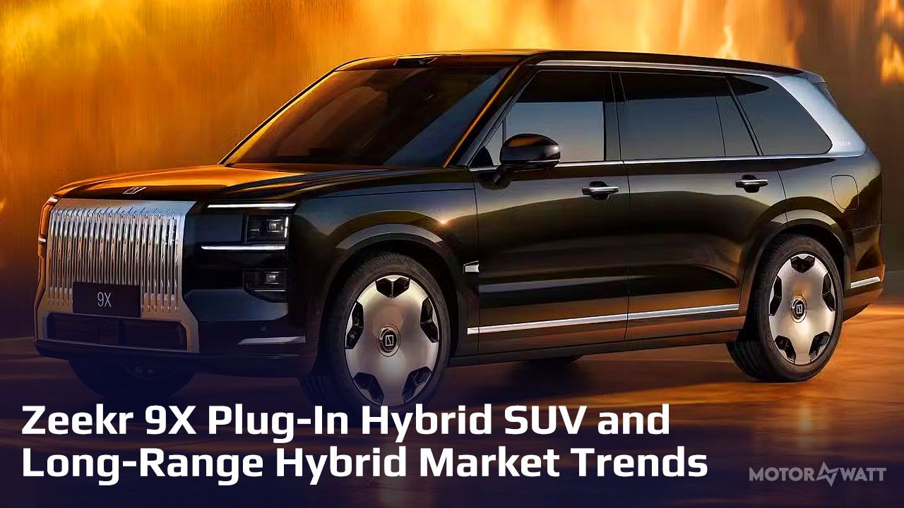 Zeekr 9X Plug-In Hybrid SUV: China’s Hybrid Market Revolution